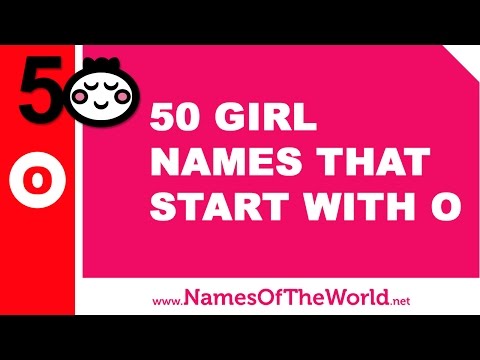 50 girl names that start with O - the best baby names - www.namesoftheworld.net