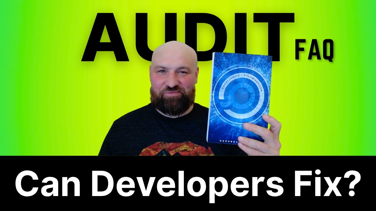 Accessibility Audit FAQ: Can Your Developers Make the Fixes for WCAG Conformance? #Accessible.org