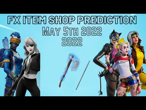 May 5th 2022 Fortnite Item Shop Prediction / Fortnite Item Shop Prediction May 5th 2022