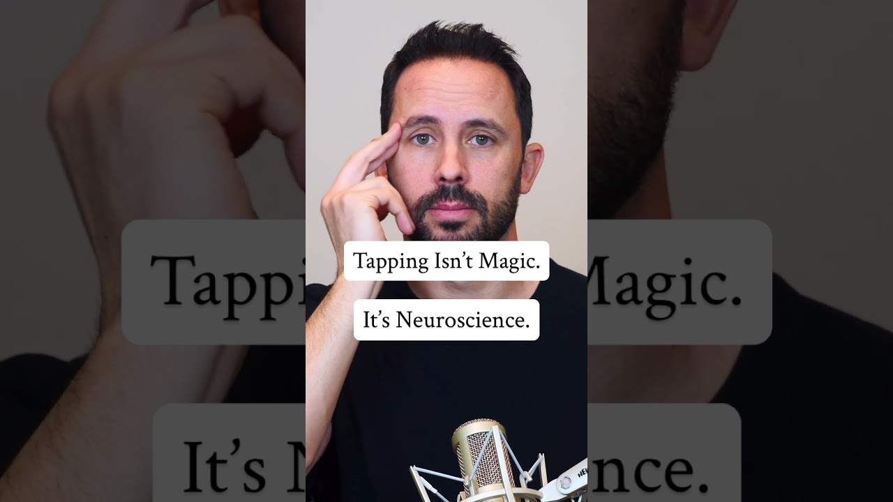 EFT Tapping Isn't Magic. It's Neuroscience.