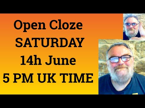 5 PM UK Time - Livestream English Class for C2 and C1 - Open Cloze SATURDAY 21st JUNE 5 PM UK TIME