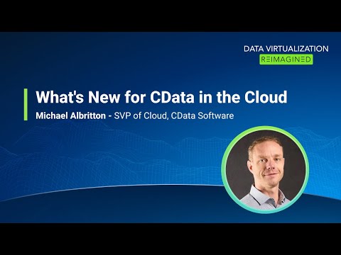 DV, Reimagined - A Product Perspective with Mike Albritton | CData Webinar