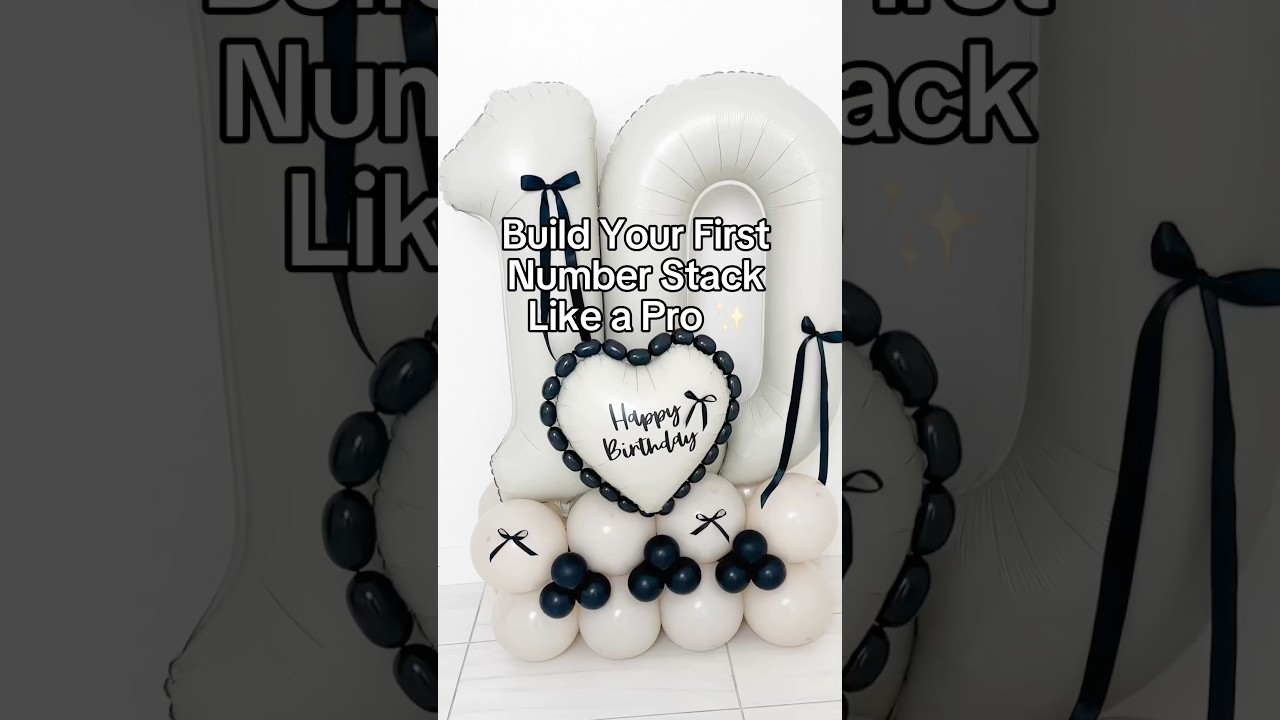 Build Your First Balloon Number Stack Like a Pro | Beginner Balloon Decor Tutorial ✨
