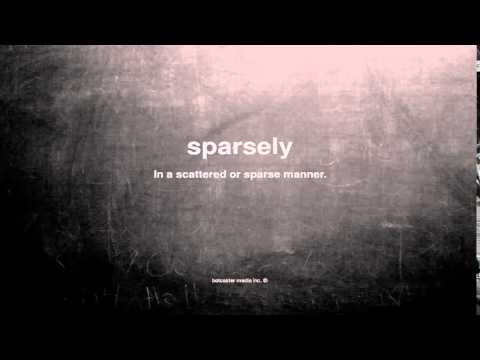 What does sparsely mean