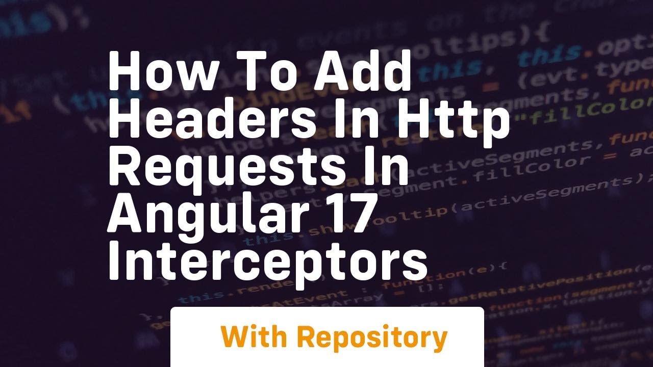 How to add headers in http requests in angular 17 interceptors