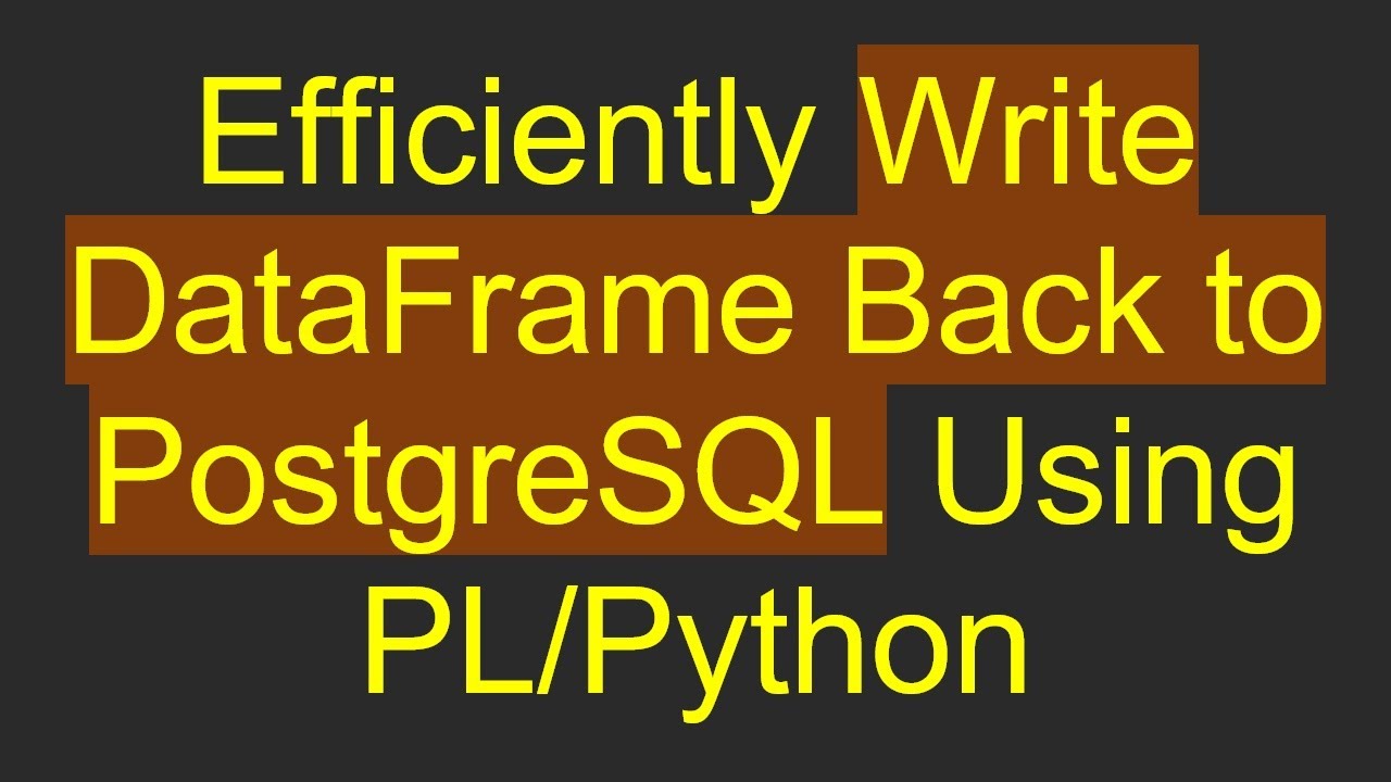 Efficiently Write DataFrame Back to PostgreSQL Using PL/Python