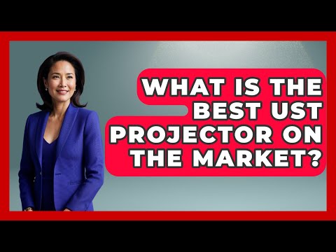 What Is The Best UST Projector On The Market? - NextGen Viewing and Audio