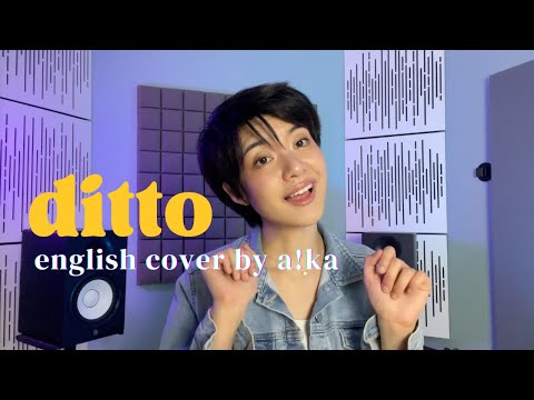 Ditto - NewJeans (English Cover by a!ka)