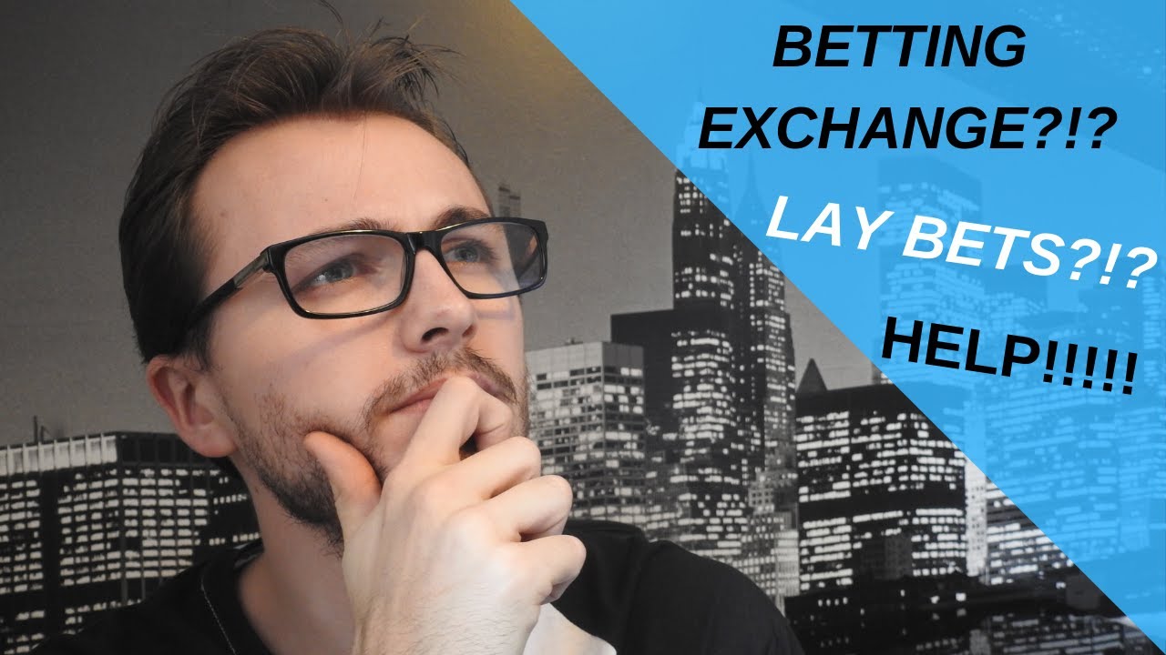 Lay Bets Explained | Understanding Betting Exchanges - Matched Betting | OutPlayed.com