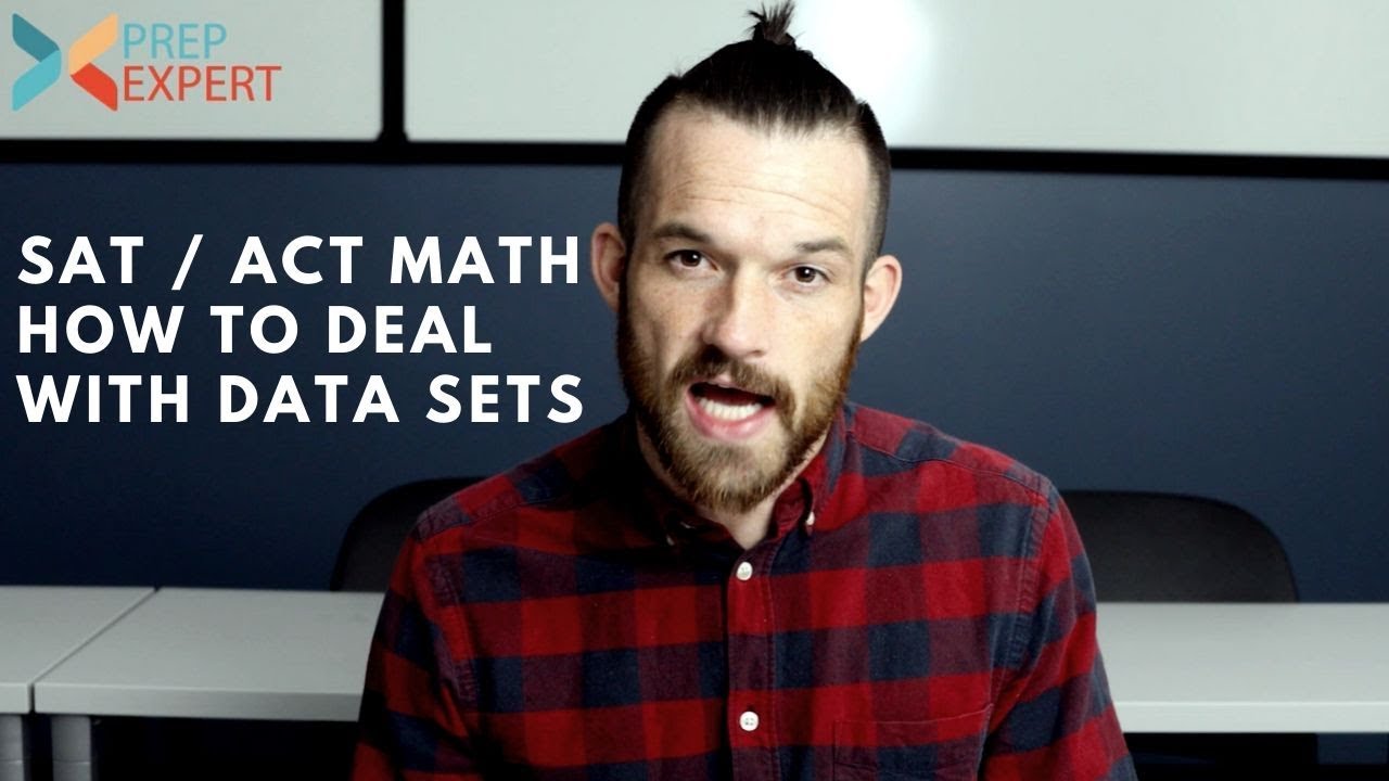 How To Deal With Data Sets | SAT & ACT Math Tips