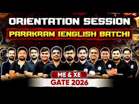 GATE 2026 Preparation | ME And XE | Parakram English Batch Orientation Session