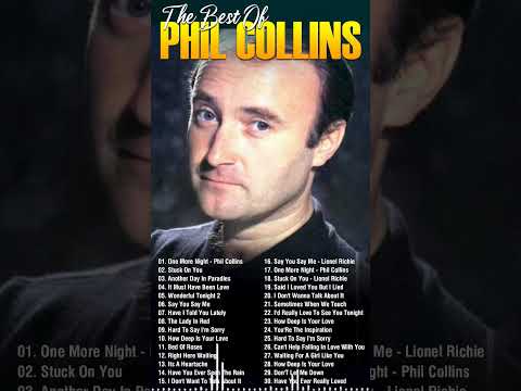 Phil Collins Best Songs Of All Time - Top 100 Phil Collins Greatest Hits