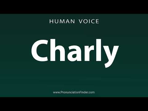 How To Pronounce Charly