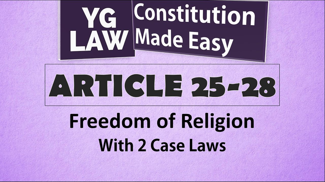 Article 25-28 - Freedom of Religion - Constitution of India