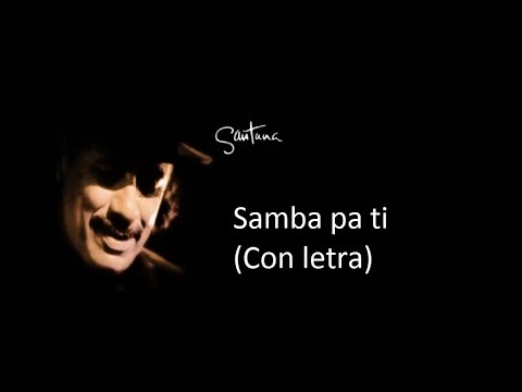 Carlos Santana - Samba pa ti (Con letra)