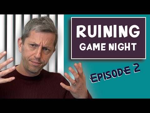 Ruining Game Night - Episode 2: The BEST and WORST Board Games for ANY Situation!