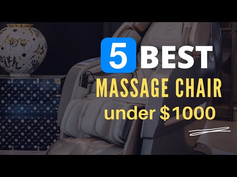 ⭕ Top 5 Best Massage Chair under $1000 in 2021 [Reviews]