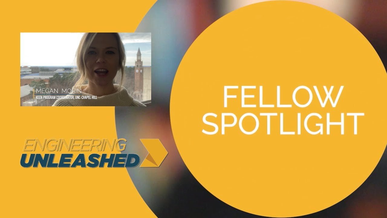 Engineering Unleashed Fellow Spotlight — Megan Morin, KEEN Program Coordinator at UNC-Chapel Hill