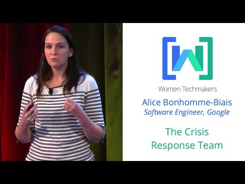 Women Techmakers Summit: NY - A Look At The Google Crisis Response Team with Alice Bonhomme-Biais