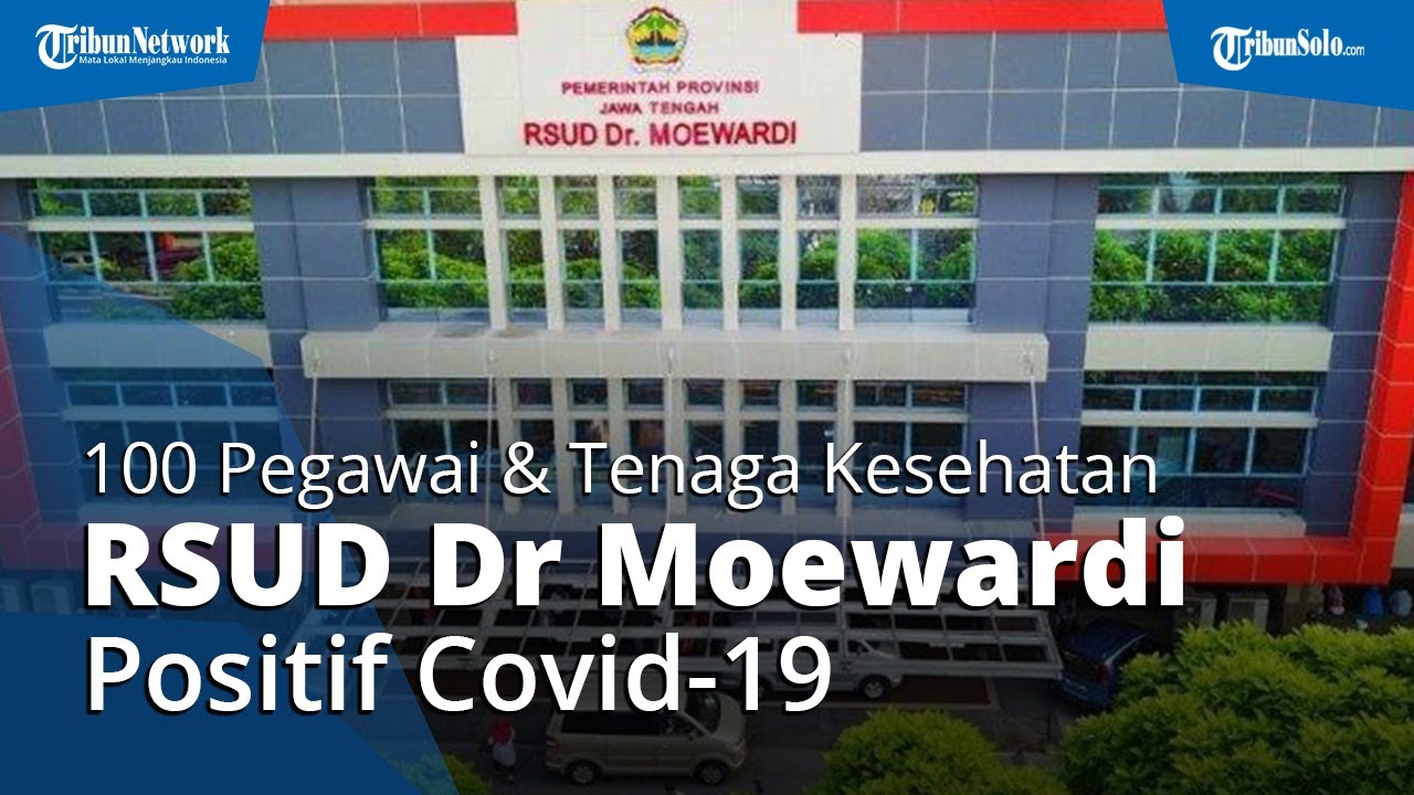 Sebanyak 100 dari 2.000 Pegawai dan Tenaga Kesehatan RSUD Dr Moewardi ...