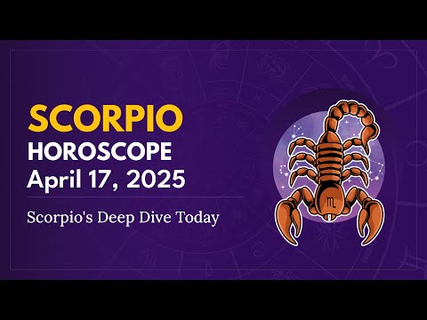 Daily SCORPIO Horoscope (April 17, 2025) ♏️ 🌟 Scorpio's Deep Dive Today