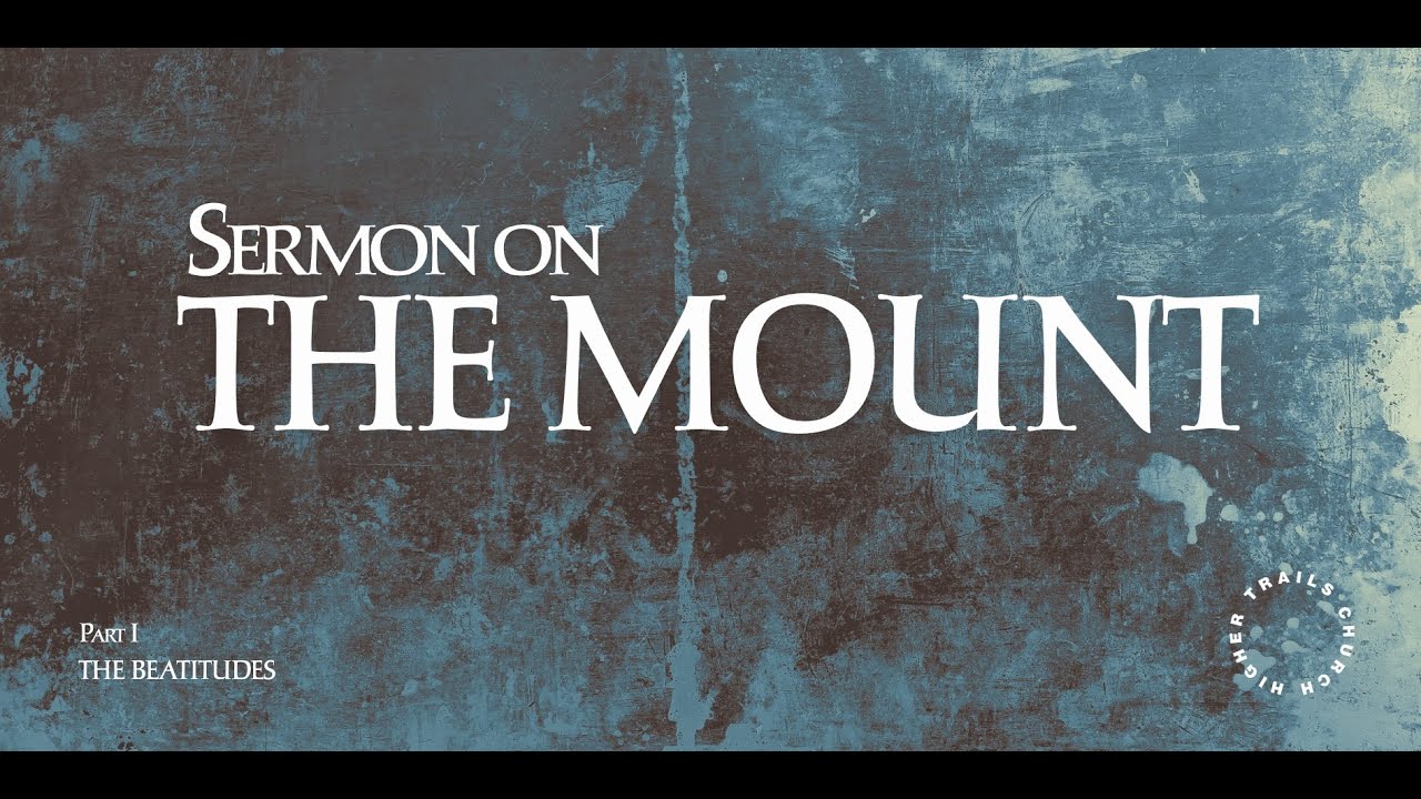Sermon On The Mount: Part 1