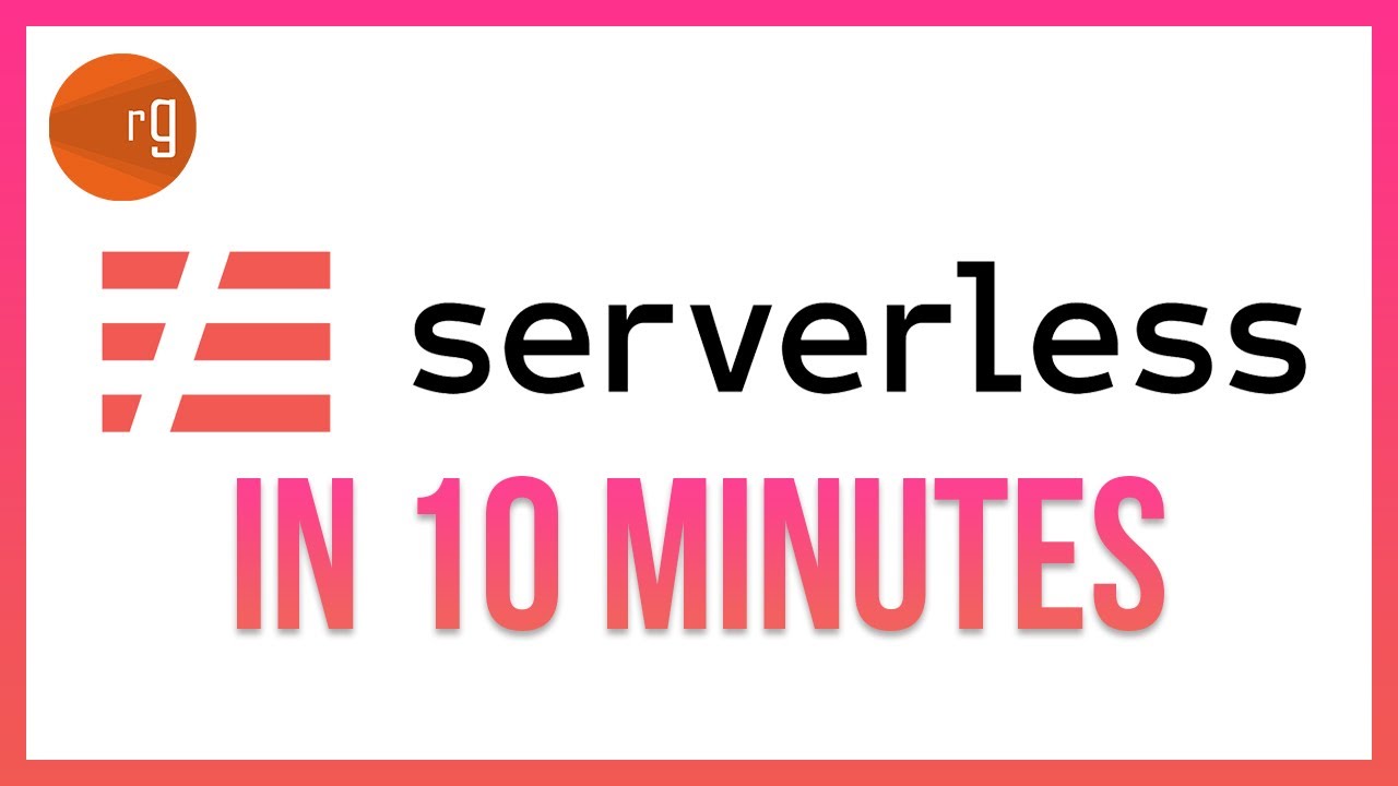 Learn Serverless Framework with AWS in 10 Minutes Tutorial