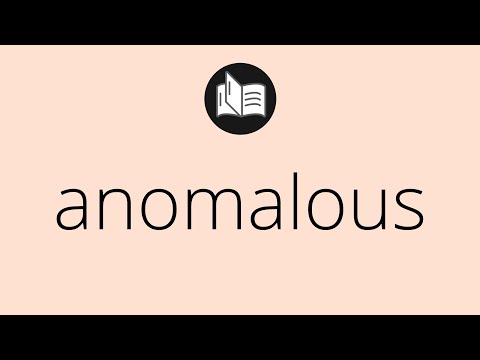 What ANOMALOUS means • Meaning of ANOMALOUS • anomalous MEANING • anomalous DEFINITION