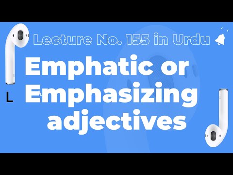 Emphatic / emphasizing adjectives Lecture No. 155 in Urdu