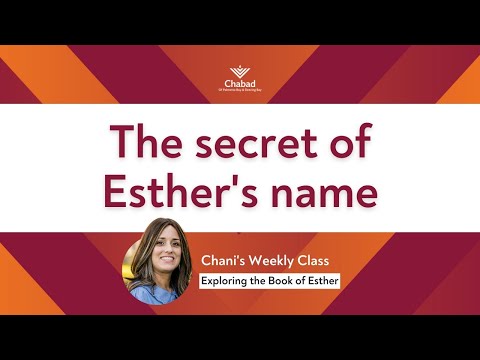 The Secret of Esther's Name · With Chani Gansburg