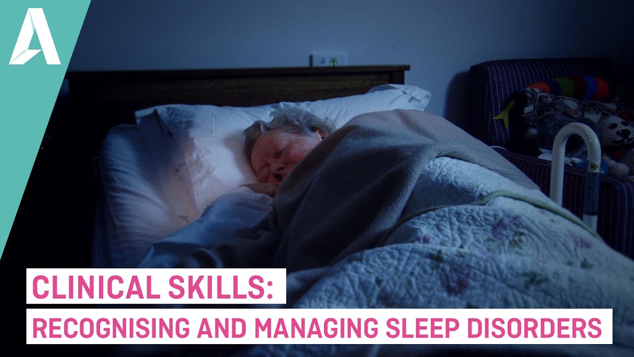 Clinical Skills: Recognising and Managing Sleep Disorders - Preview