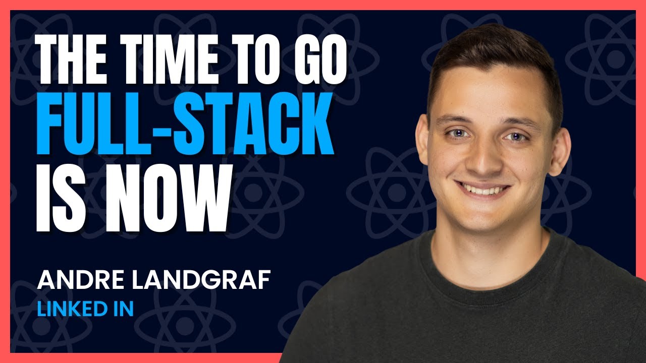 The time to go full stack is now - Andre Landgraf
