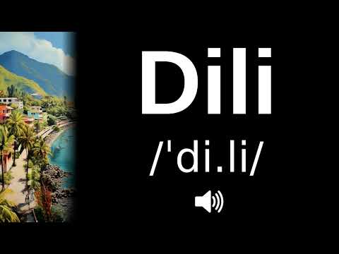 🇹🇱 How to pronounce Dili (CORRECTLY!)