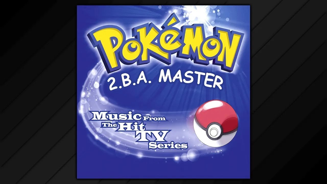Pokémon 2.B.A. Master (Full Album • 1999)