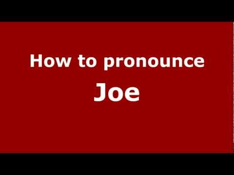 How to Pronounce Joe - PronounceNames.com