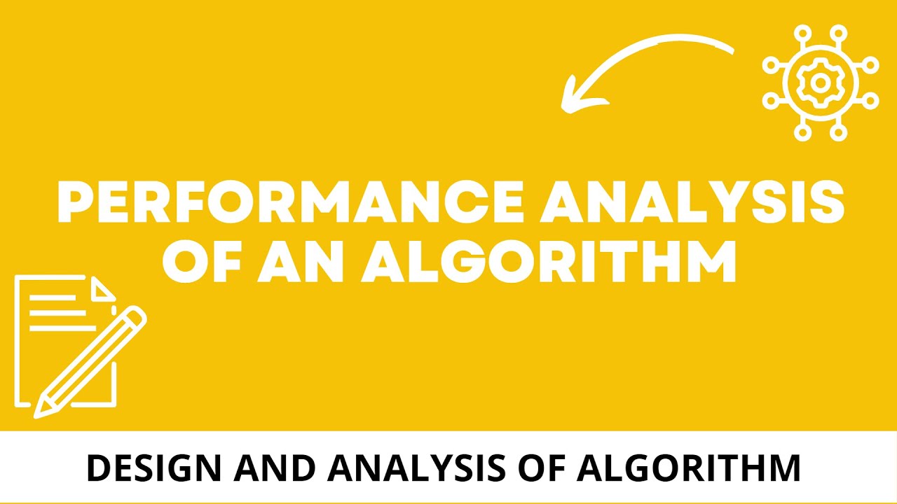 Performance Analysis of an Algorithm
