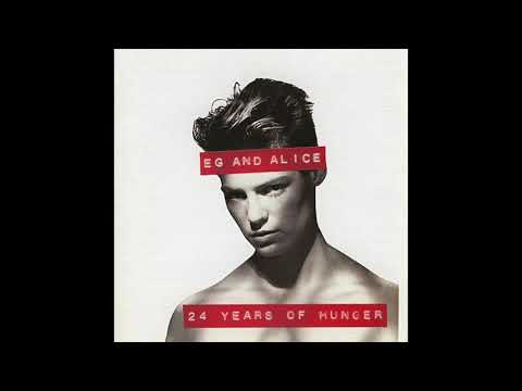 EG and Alice: 24 Years Of Hunger (1991) – FOND/SOUND