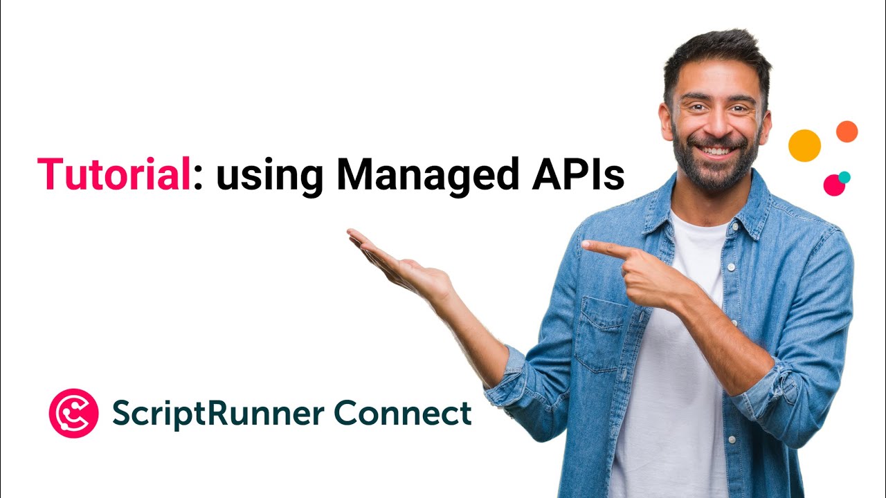 Tutorial: Managed APIs | ScriptRunner Connect