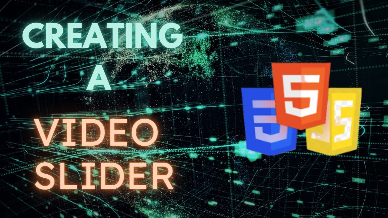 Creating a Video Slider Using HTML, CSS & JavaScript |