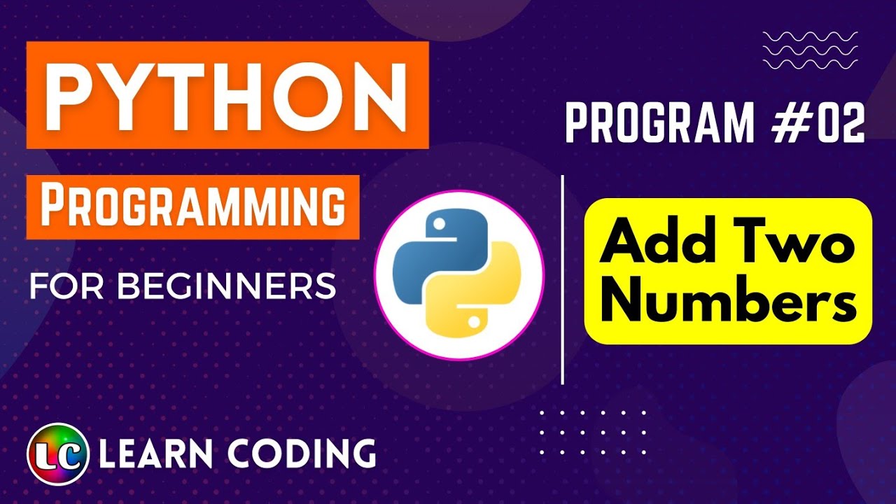 python program to add two numbers | Learn Coding
