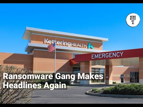 Kettering Health Hack: Ransomware Gang's Bold Claim
