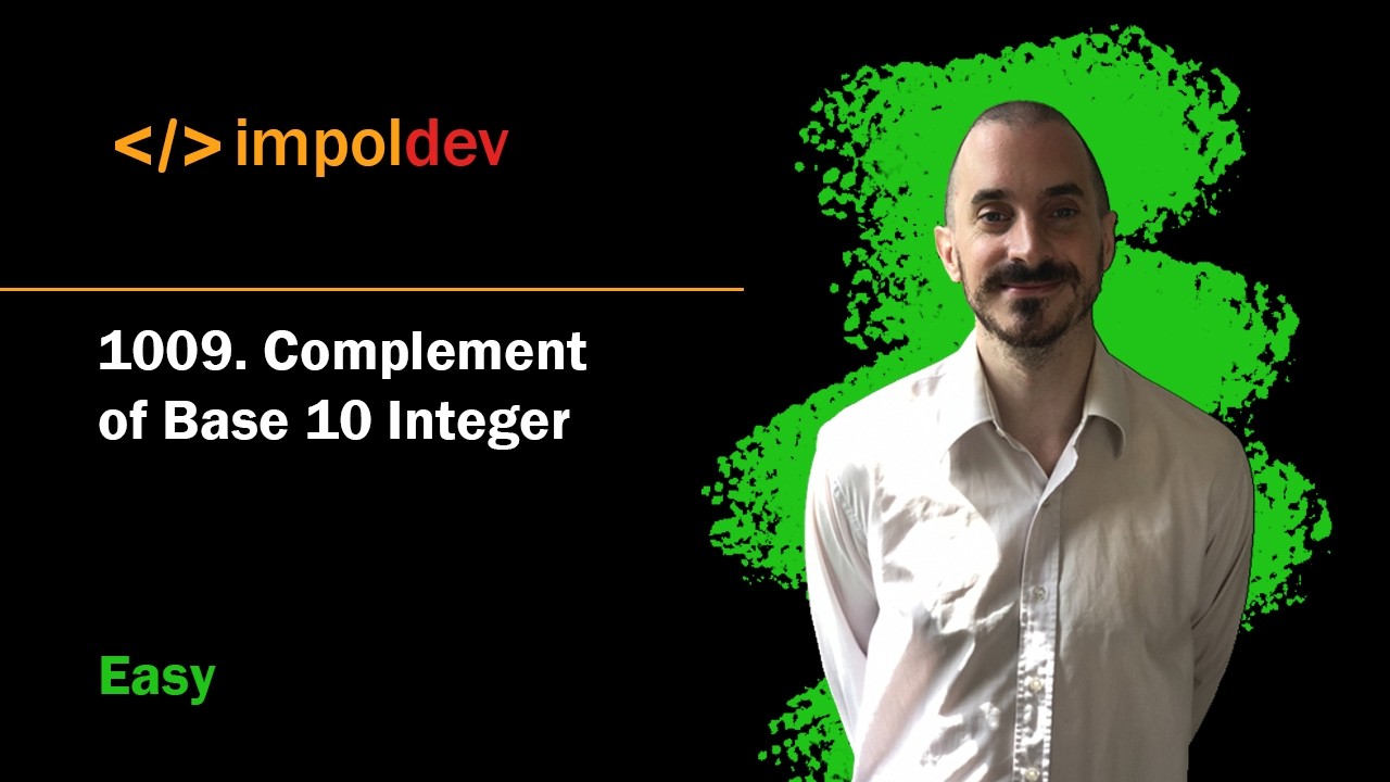 Complement of Base 10 Integer | LeetCode 1009 - Python