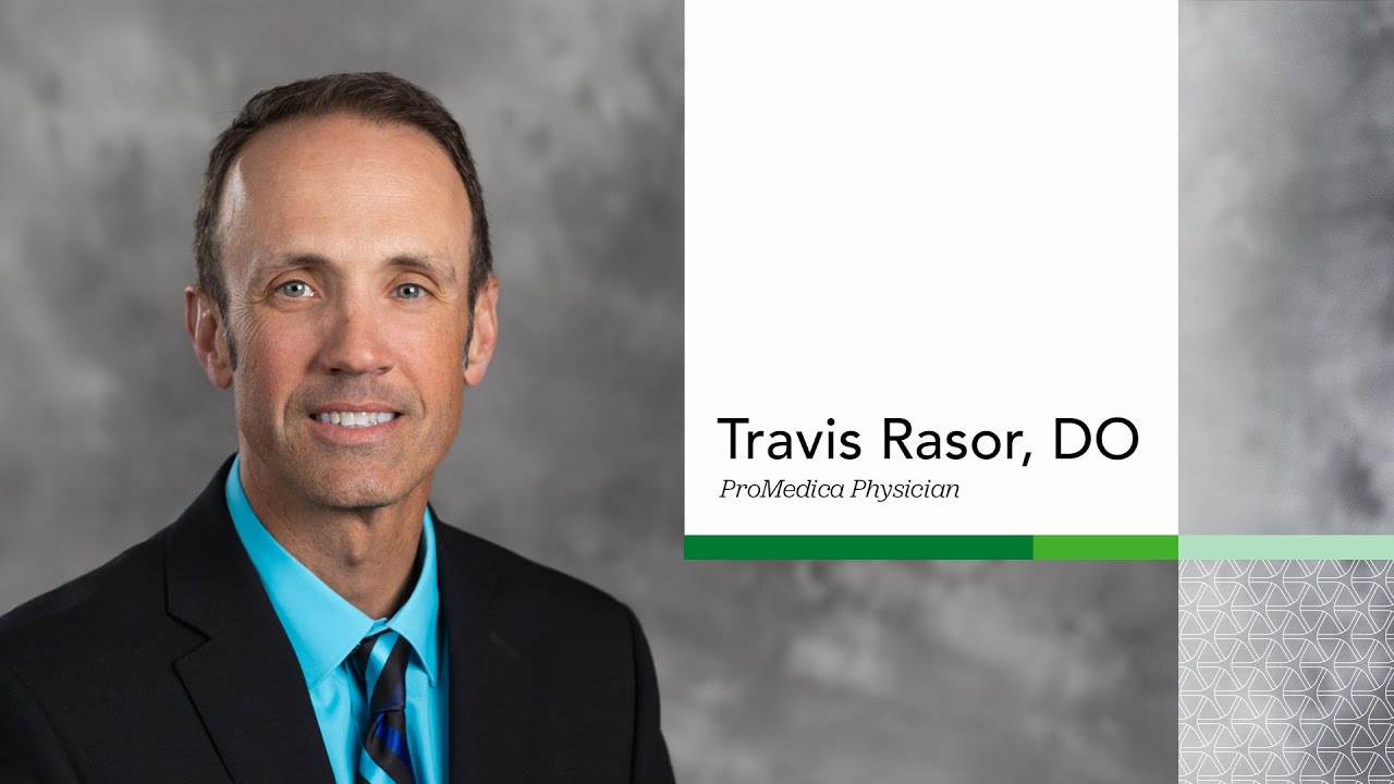 ProMedica Physicians  |  Travis Rasor, DO