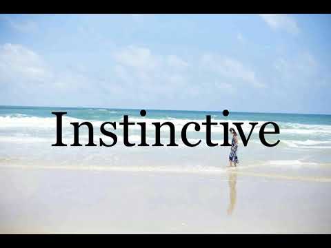 How To Pronounce Instinctive🌈🌈🌈🌈🌈🌈Pronunciation Of Instinctive