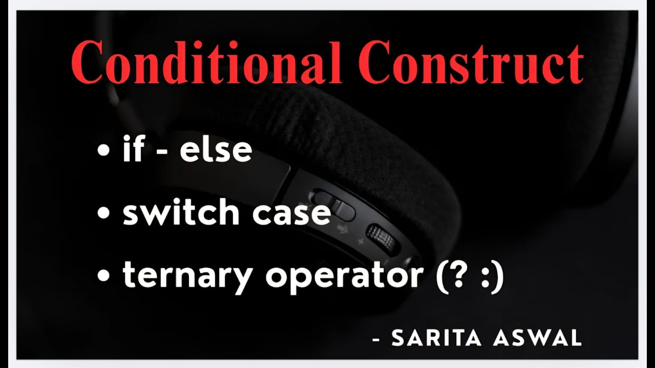 Conditional Constructs in Java | if-else, switch case & Ternary Operator | ICSE Class 9 Java Rev. L3