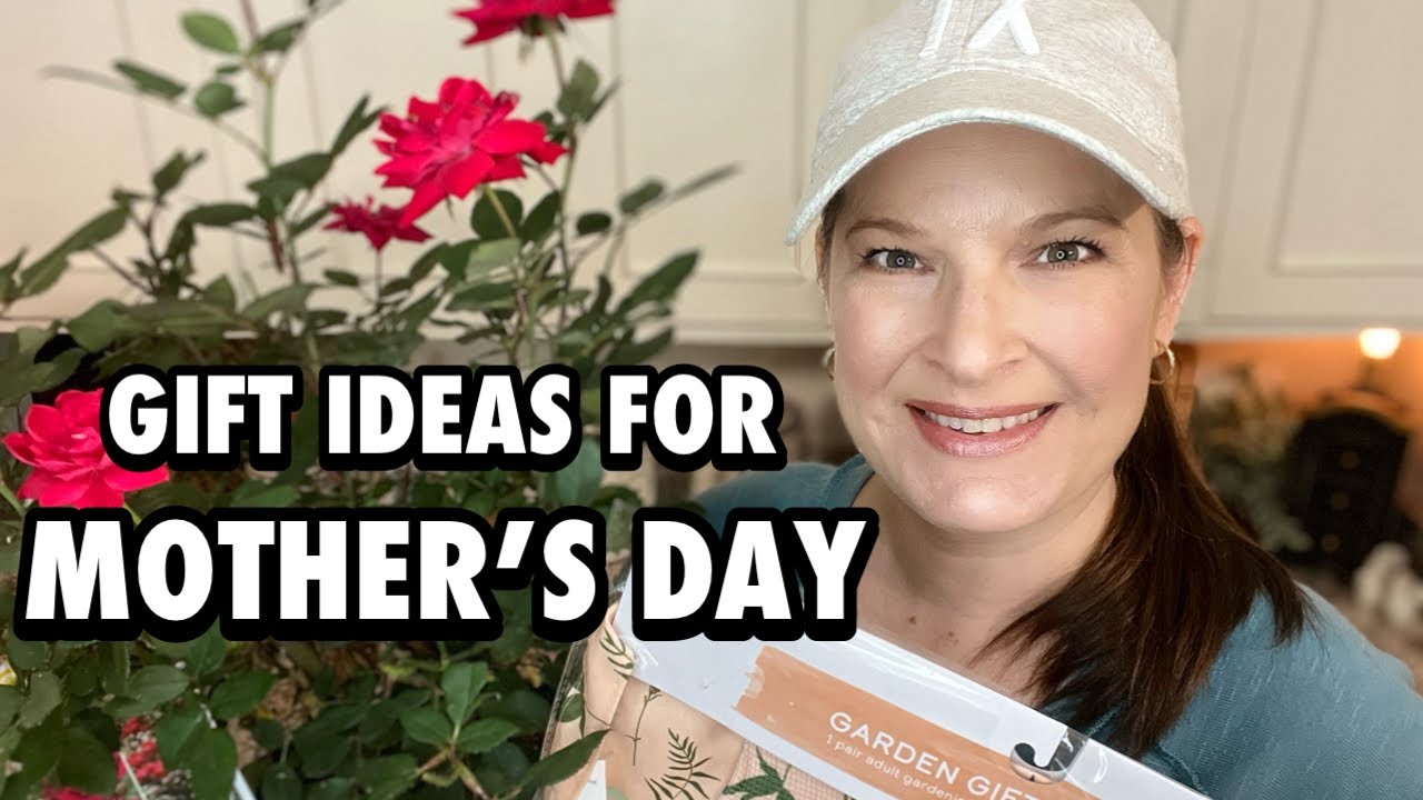 MOTHER’S DAY GIFT IDEAS * GIFTS YOUR MOM WILL LOVE *
