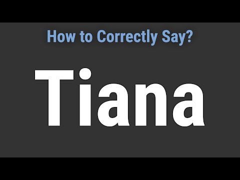 How to Pronounce Name Tiana (Correctly!)