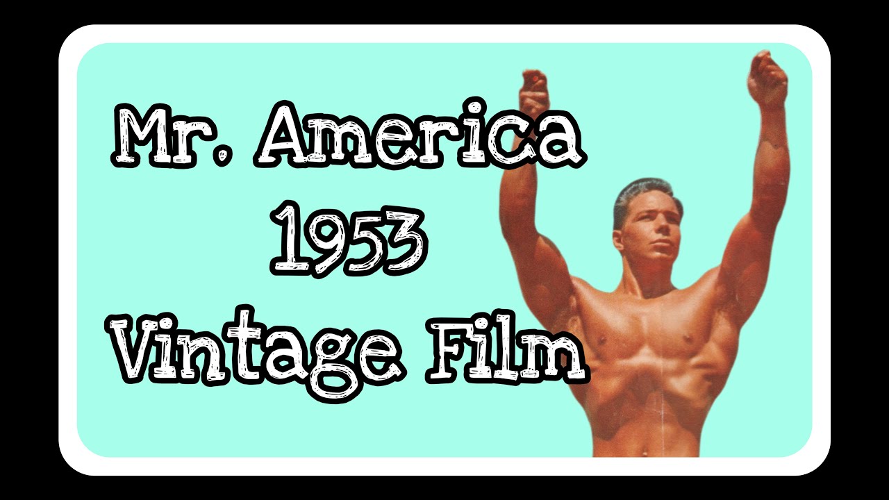 1953 Mr America - Bill Pearl, Zabo, George Paine, Dick Dubois - Vintage Bodybuilders, 8mm film