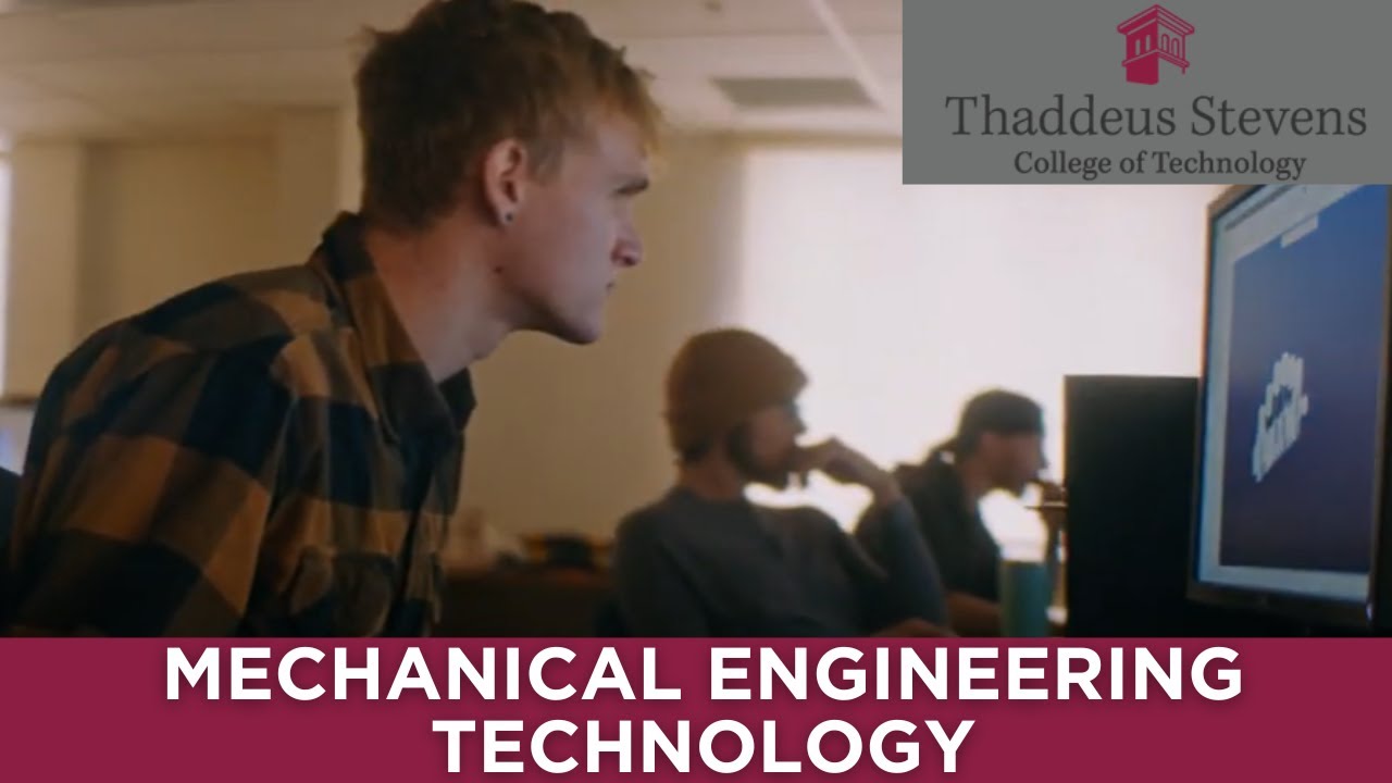 Mechanical Engineering Technology at Thaddeus Stevens College of Technology