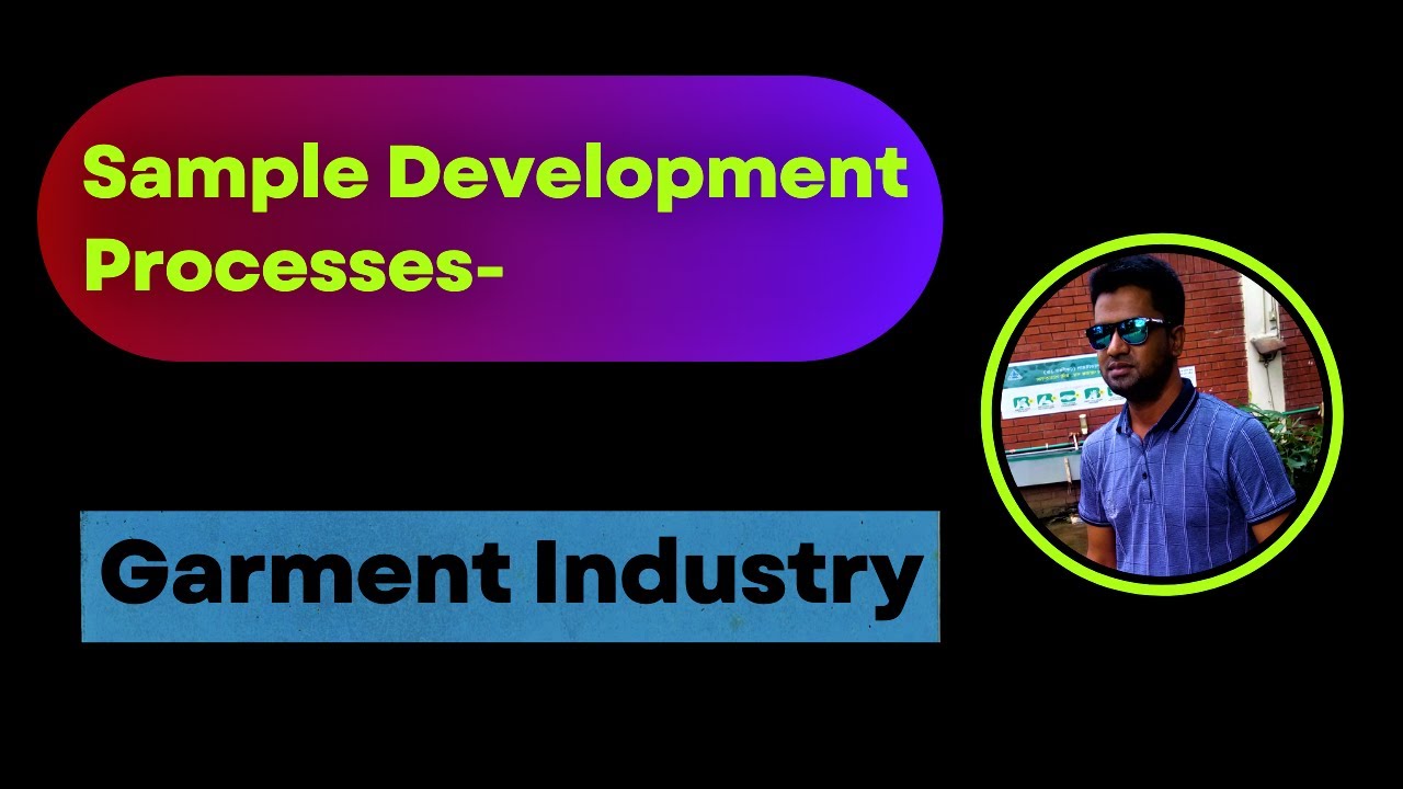 Sample Development Processes I Garment Industry 2022